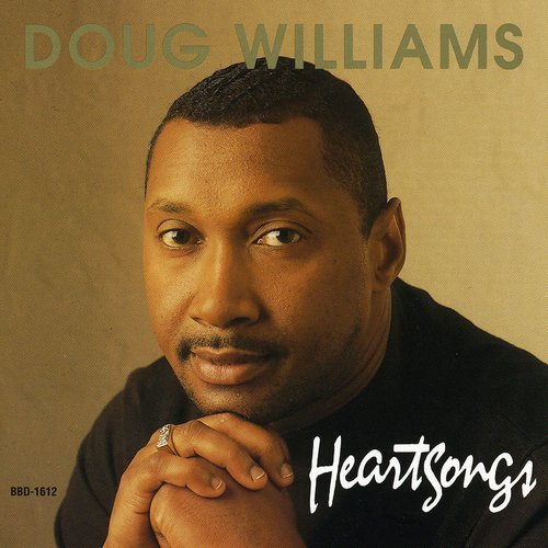 doug-williams-heartsongs | The Musical Hype