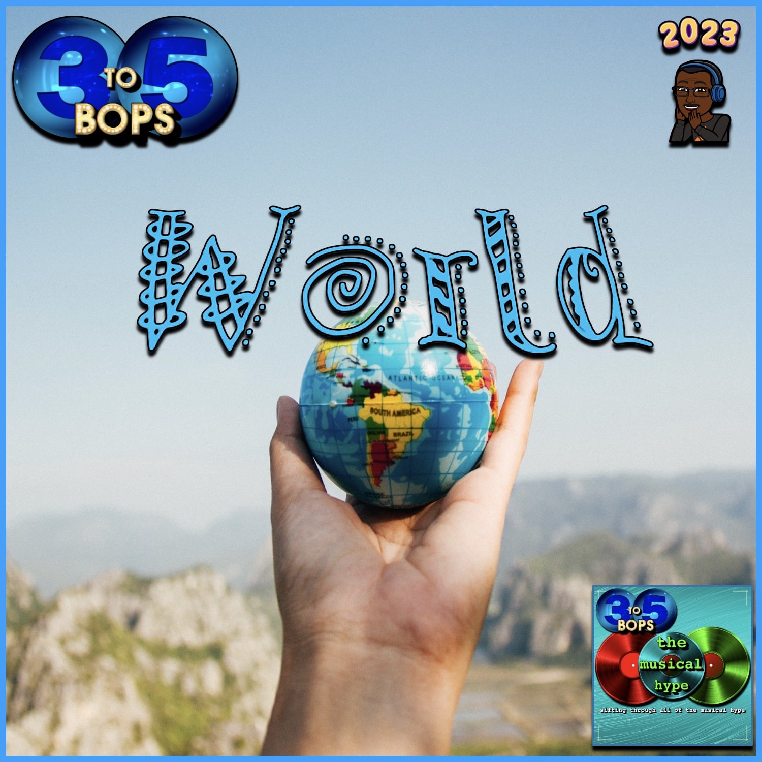 World | 3 to 5 BOPS | The Musical Hype